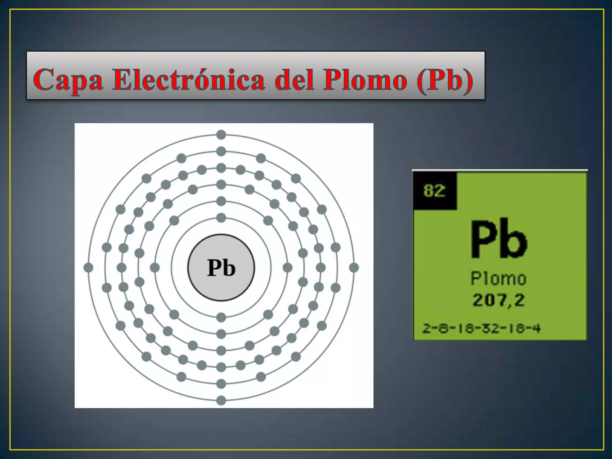 El plomo finalizado | PPTX | Chemistry | Science