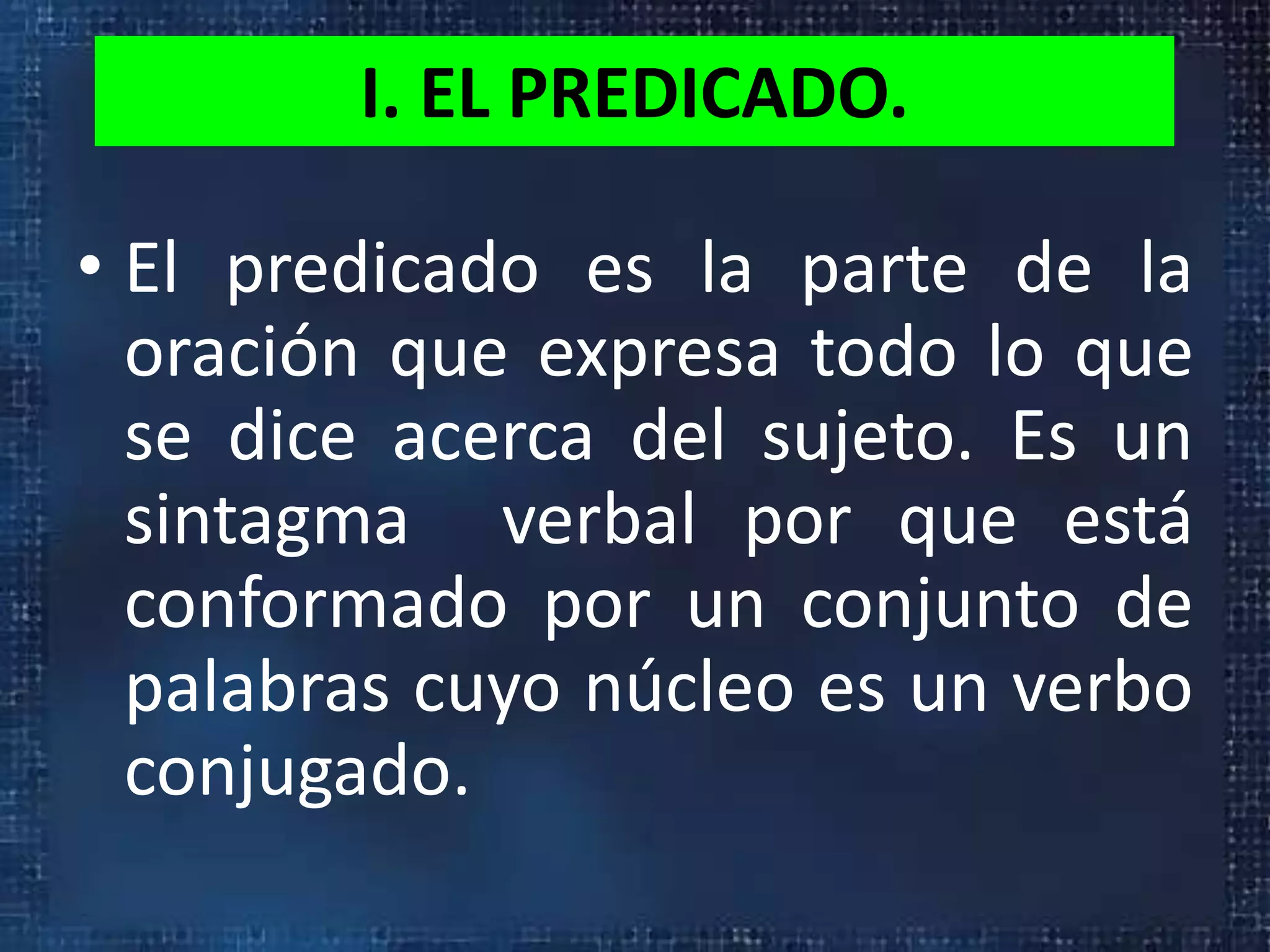 El predicado y su estructura | PPTX