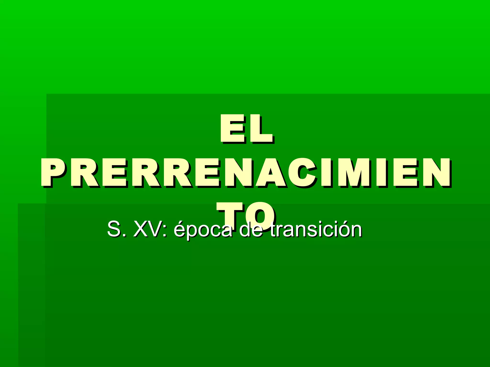 EL PRERRENACIMIENTO | PPT