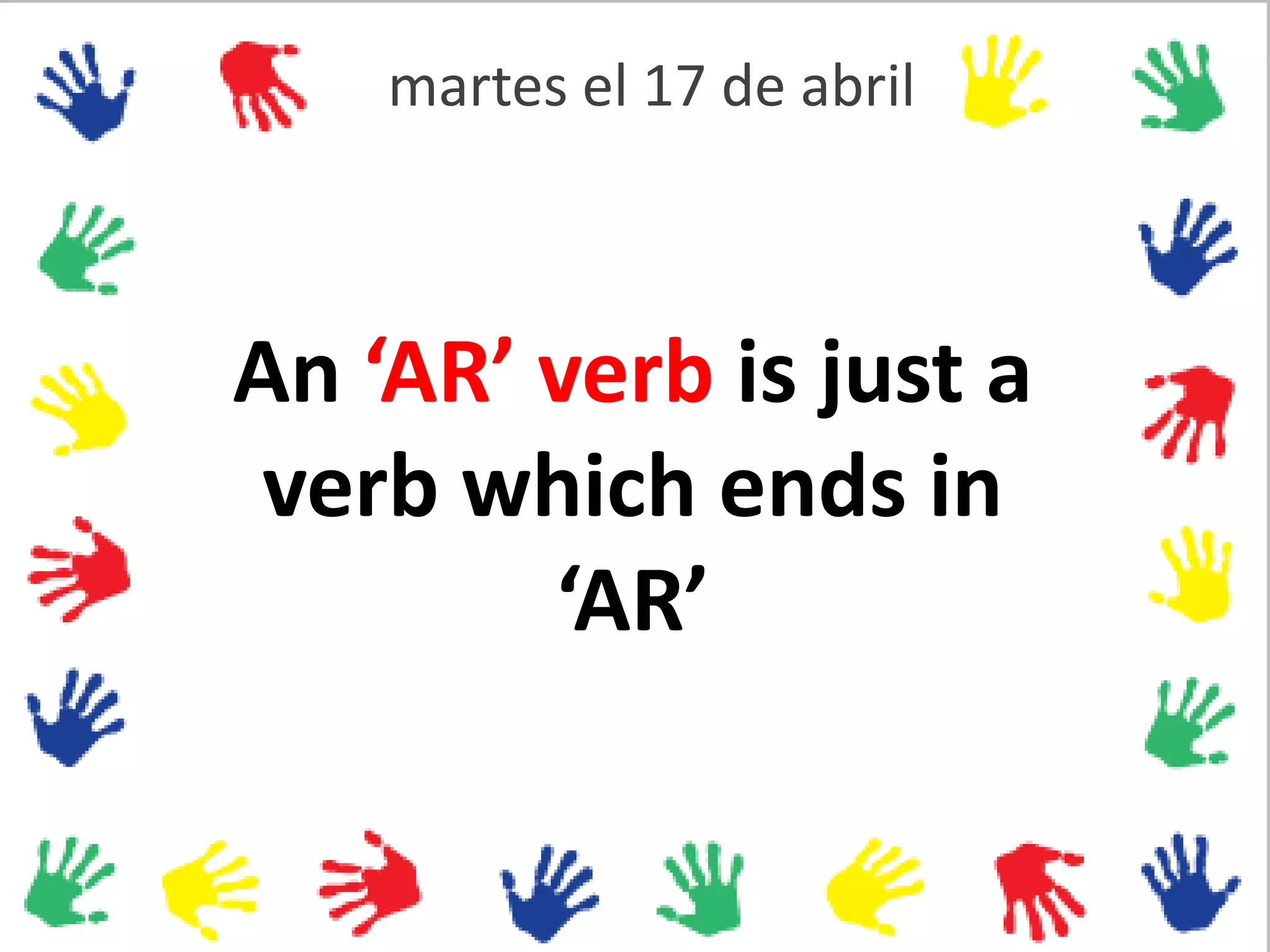 Spanish Present Tense - AR Verbs | PPT