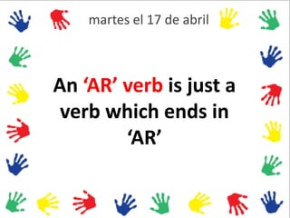 Spanish Present Tense - AR Verbs | PPT