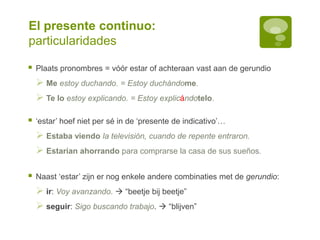 El presente continuo/gerundio: formación & uso | PPT
