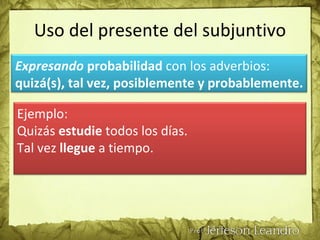 El presente de subjuntivo | PPT