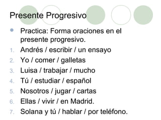 El presente progresivo | PPT