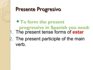 El Presente Progresivo | PPT