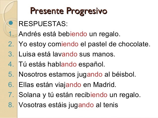 El Presente Progresivo