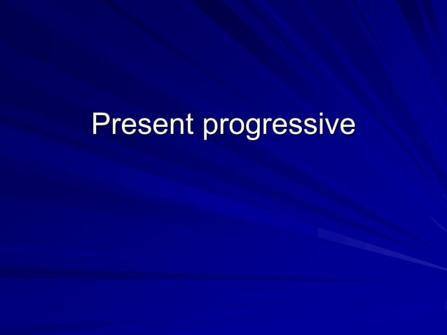 The Present progressive .ppt