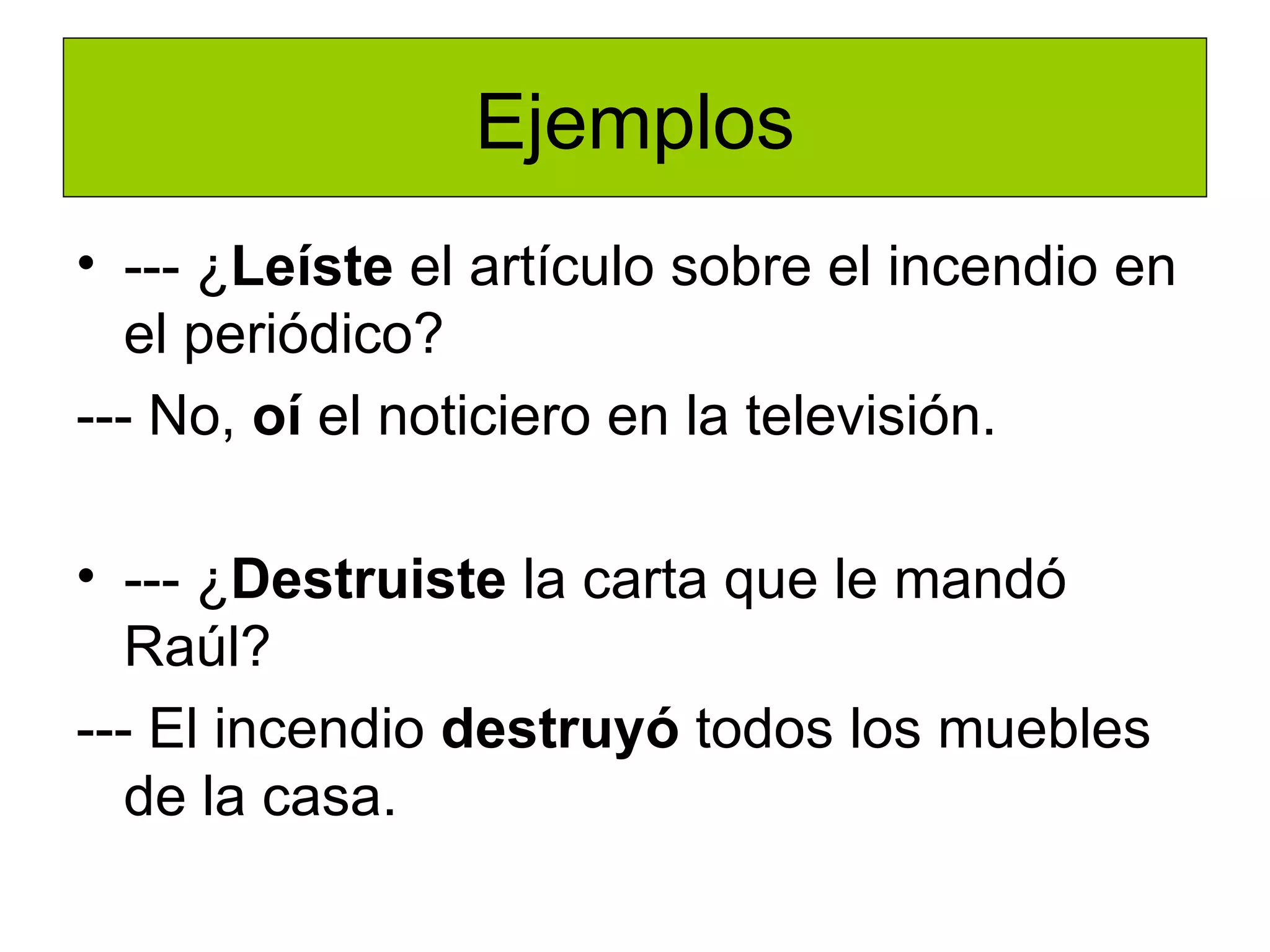 El pretérito oir leer creer destruir | PPT