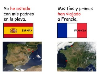 El pretérito perfecto de indicativo (una historia) | PPT