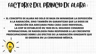 "Principio ALARA: Minimización de la exposición radiológica" | PDF