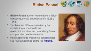 El principio de Pascal. Distribucion de presiones | PPTX