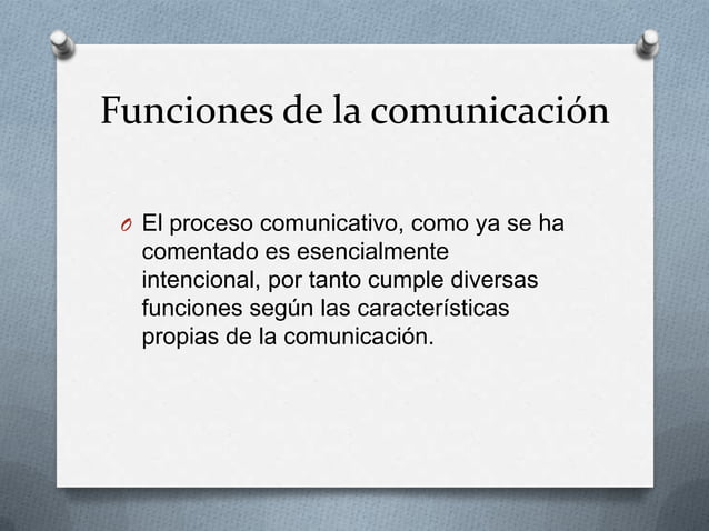 El proceso comunicativo, elementos, funciones y axiomas | PPT