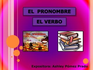 El pronombre y el verbo | PPTX