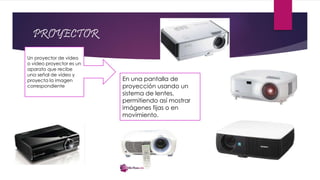 El proyector | PPTX
