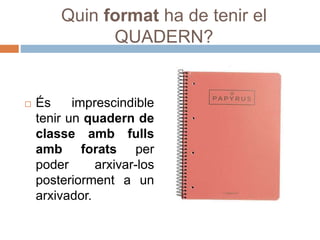 El quadern de classe modificat | PPT