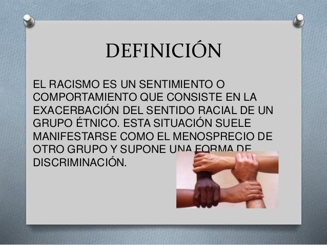 Qu Es Racismo Su Definicin Y Significado 2021