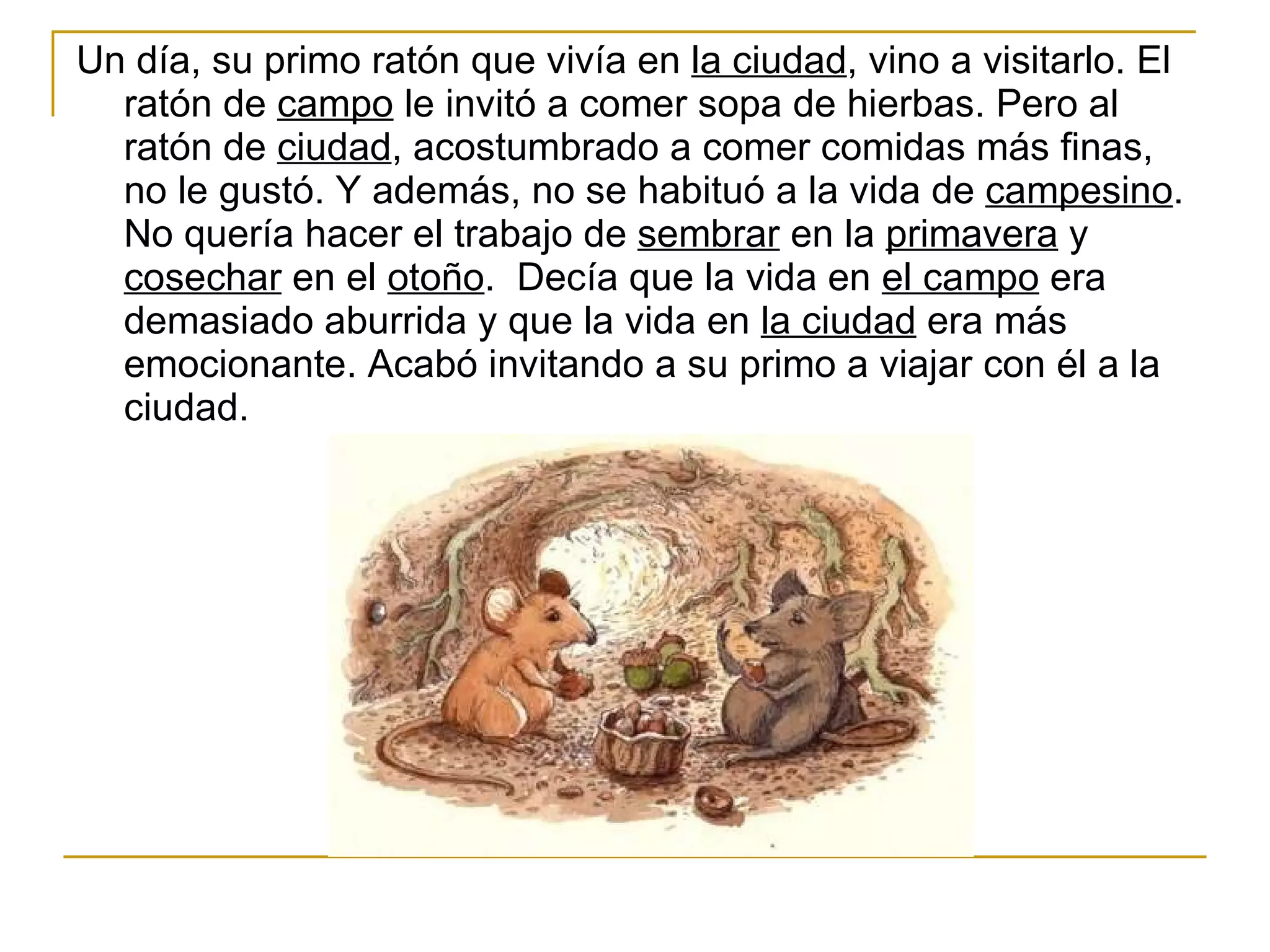 El ratón de campo y el ratón de | PPT