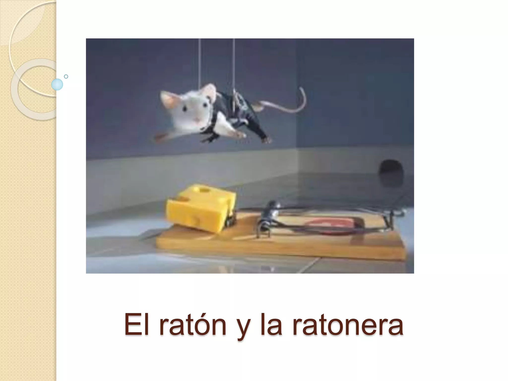 El ratón y la ratonera | PPTX