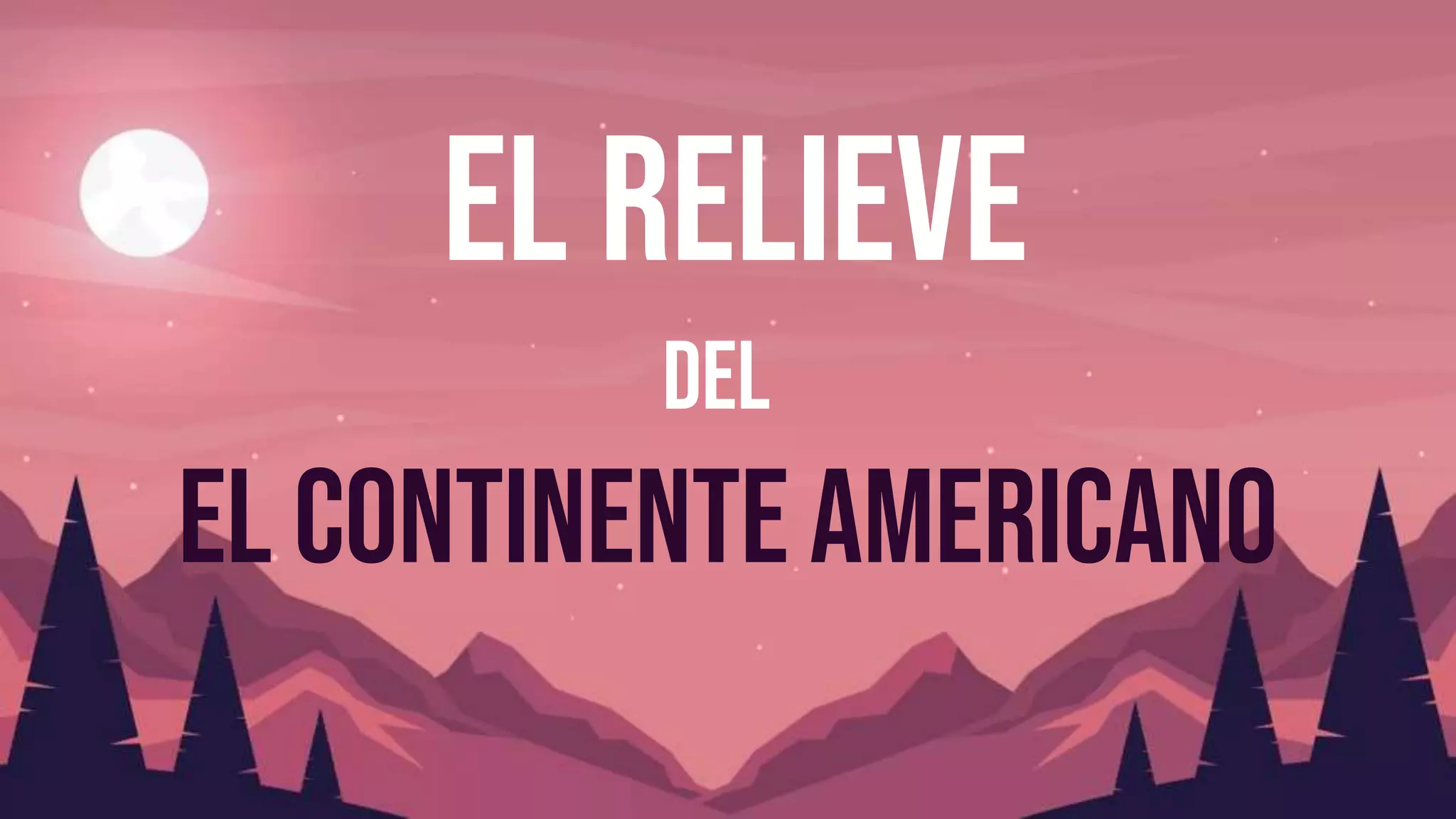 El relieve del continente americano | PPTX