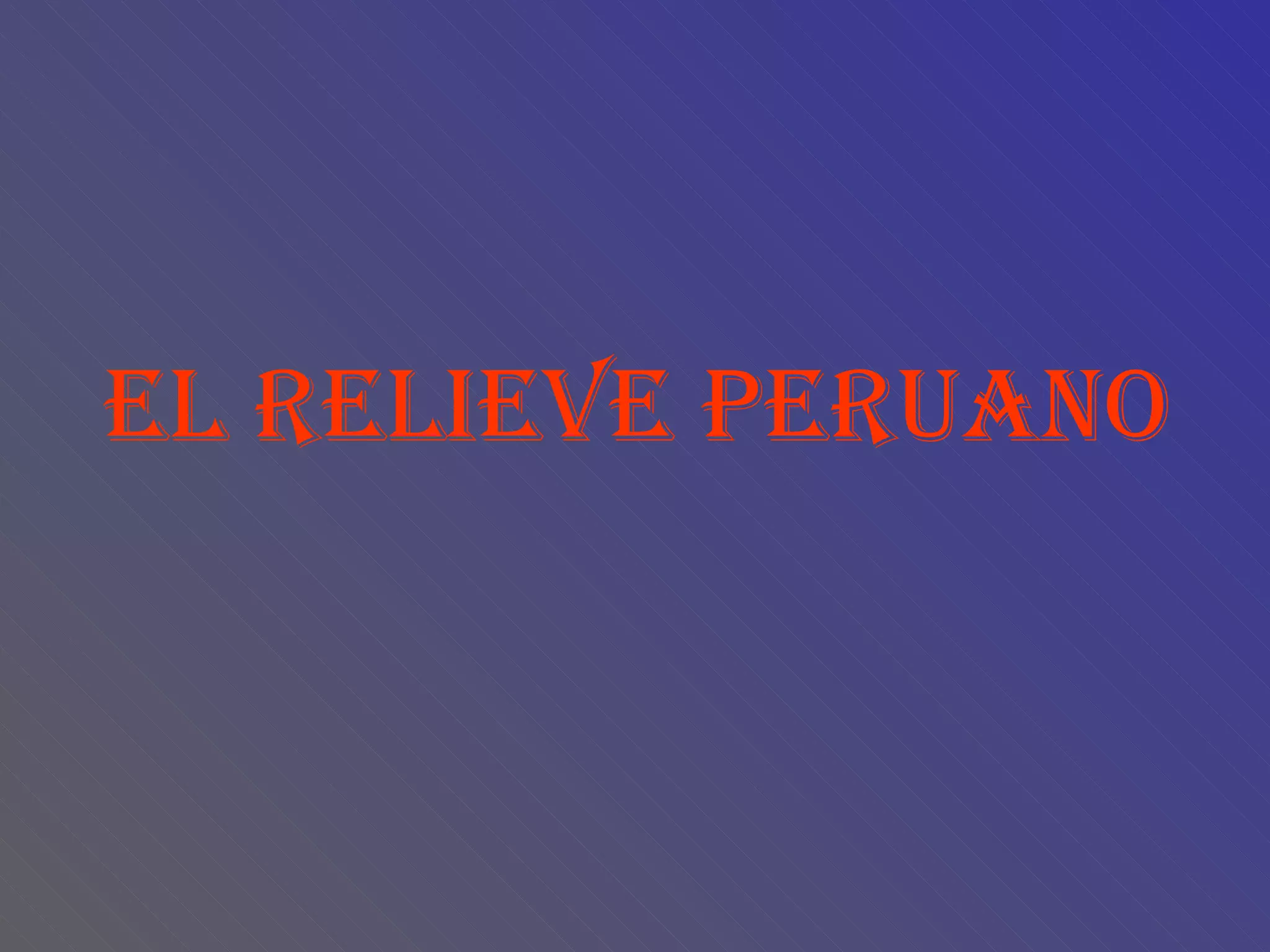 El relieve peruano | PPT