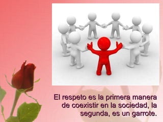 El respeto | PPT