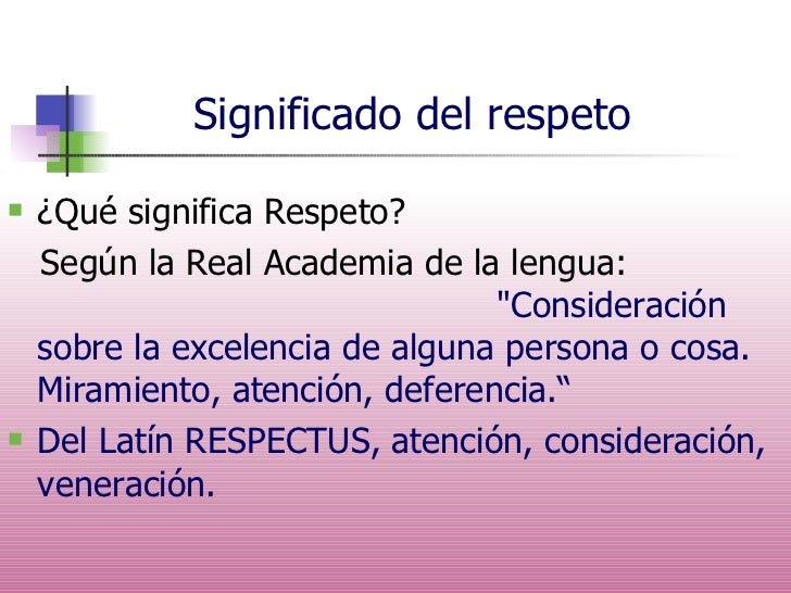 Imágenes que muestran q significa. el respeto - Imagui