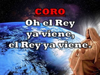 El Rey ya viene | PPT