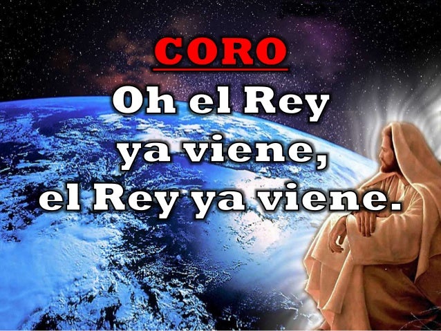 El Rey ya viene