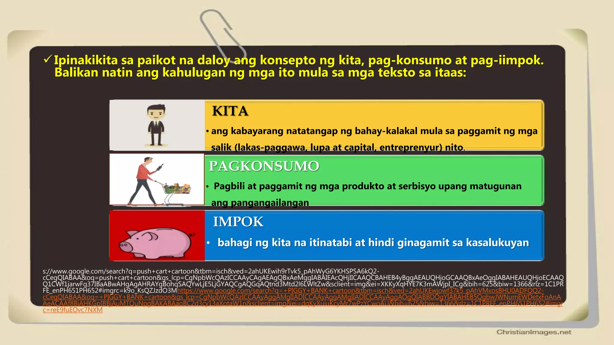 Ikatlong Markahan – Modyul 3: Ugnayan ng Kita, Pagkonsumo at Impok | PPTX