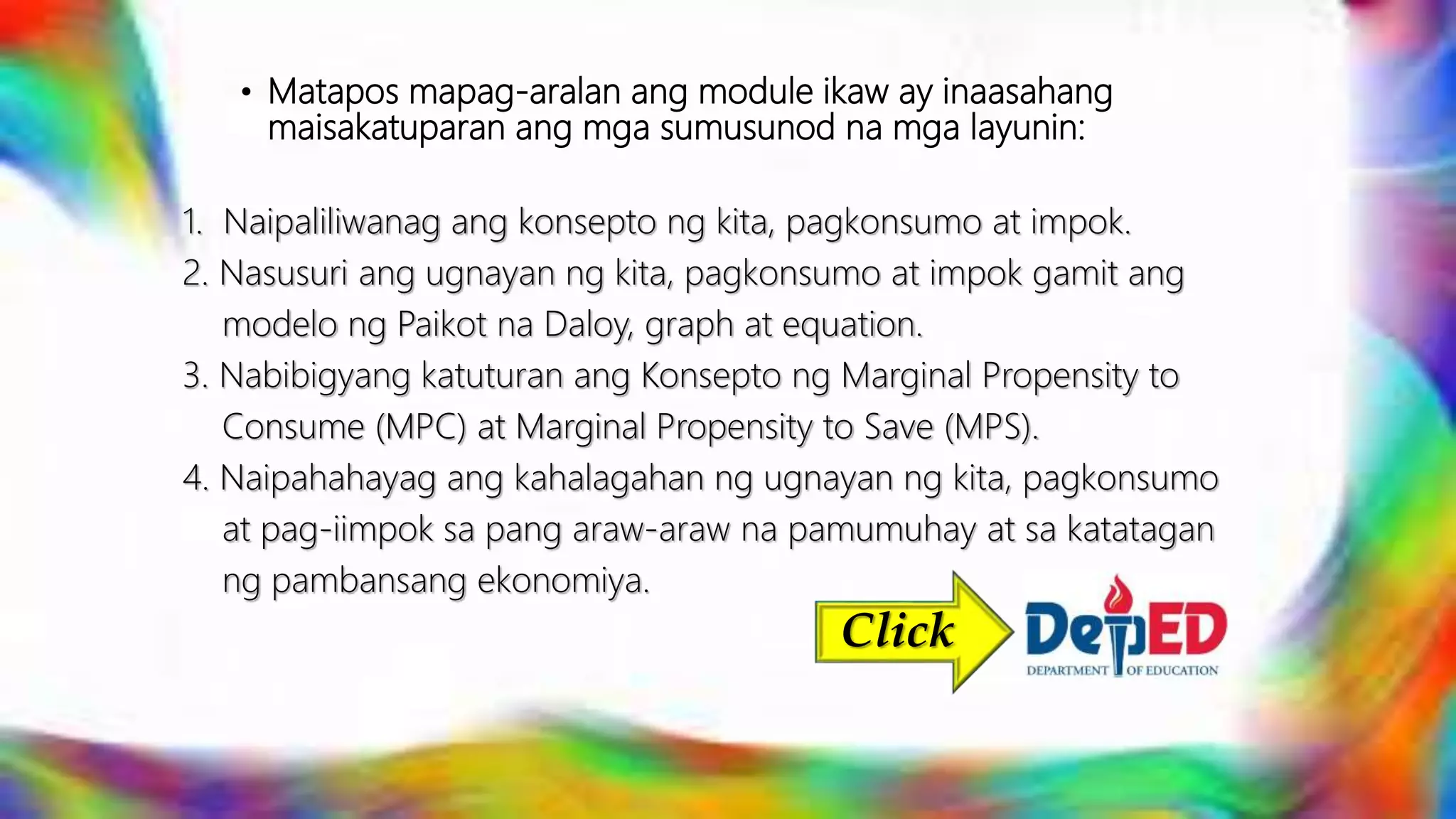 Ikatlong Markahan – Modyul 3: Ugnayan ng Kita, Pagkonsumo at Impok | PPTX