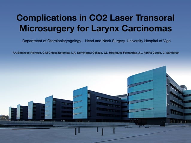 Complications in CO2 Laser Transoral Microsurgery for Larynx Carcinomas ...