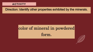 ELS- LESSON 3 PROPERTIES OF MINERALS.pptx