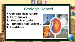 ELS-Q1-M13-Geologic Processes & Hazards.pptx