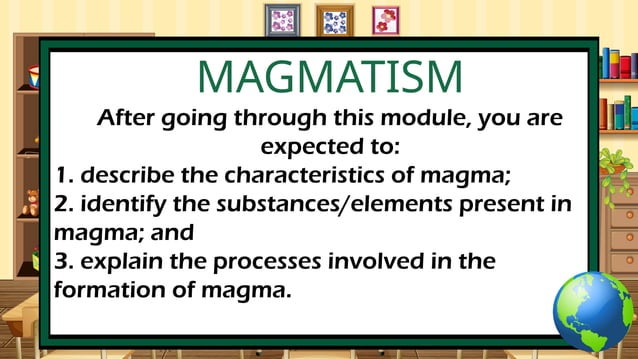 ELS-Q1-M7- The Process of Magmatism.pptx | Geology | Science