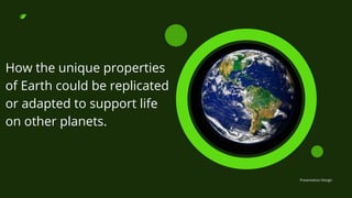 Earth and Life Science1_Uniqueness of the Earth.pptx | Geography | Science