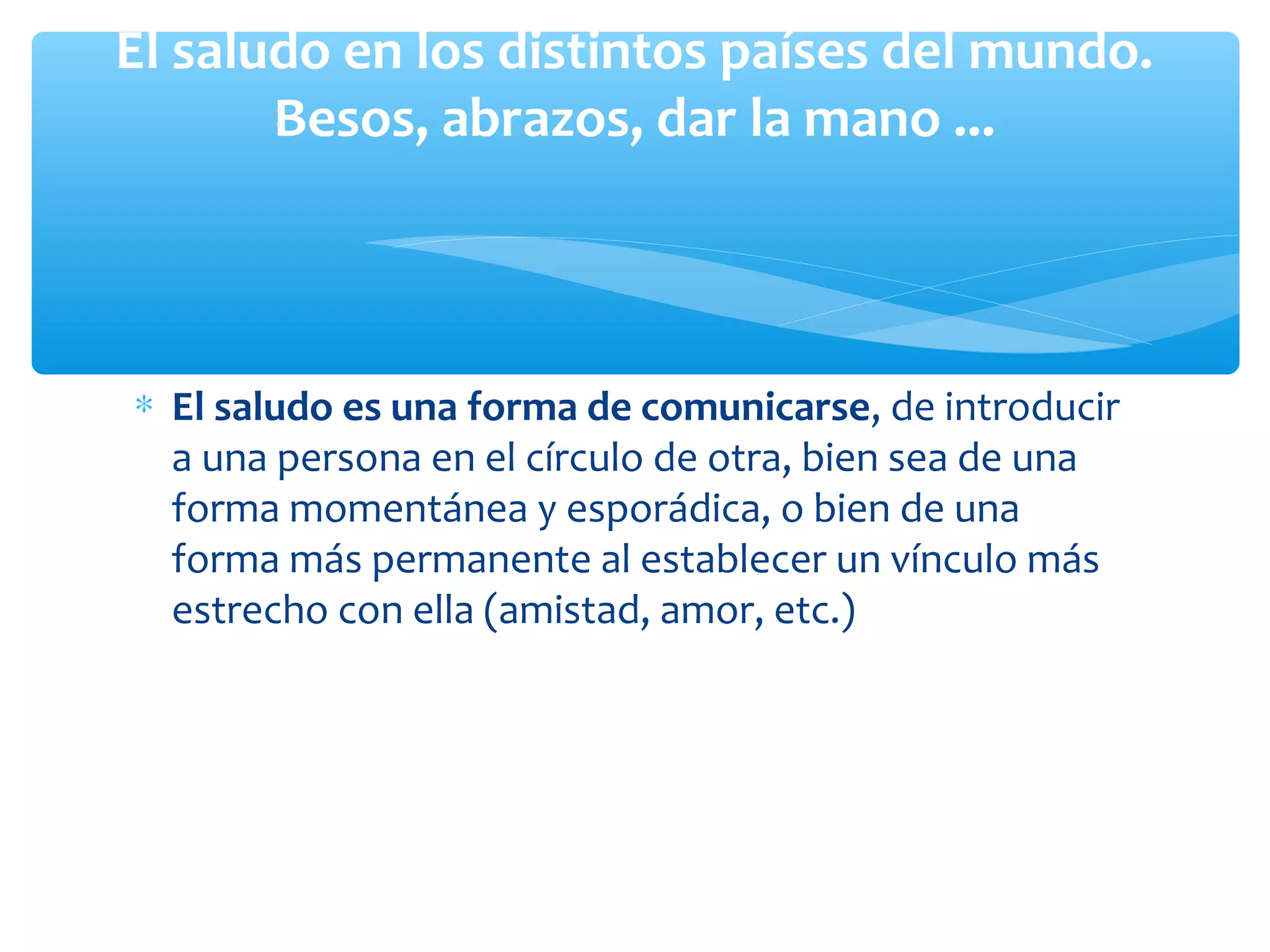 El saludo en los distintos países del mundo | PPT