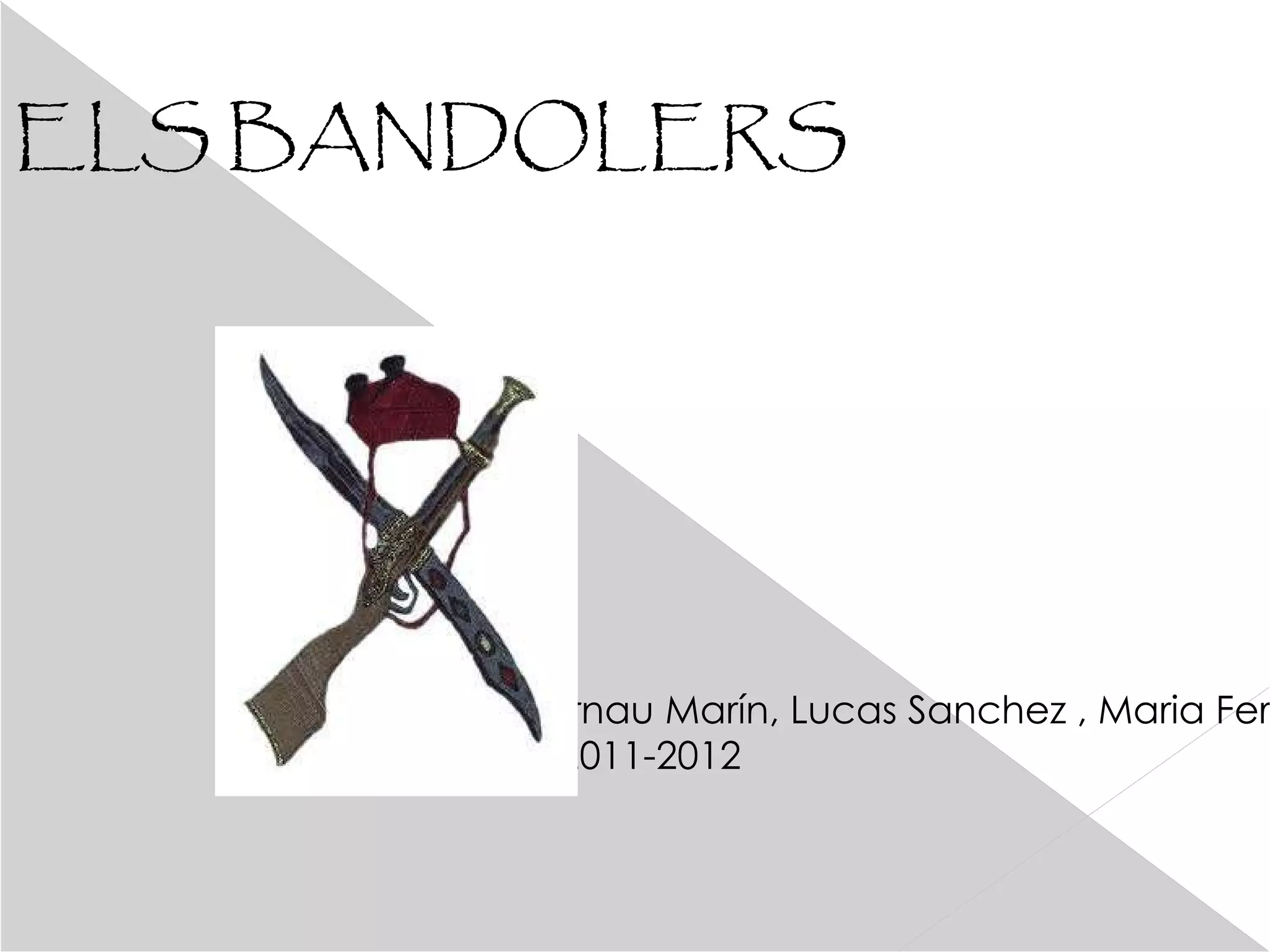 Els bandolers 4 | ODP
