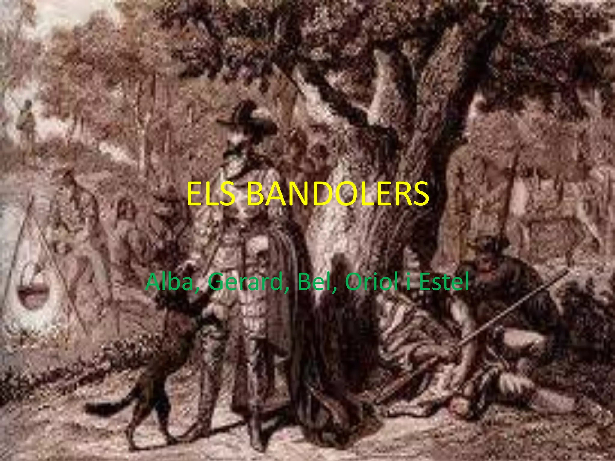 Els bandolers 1 | PPTX