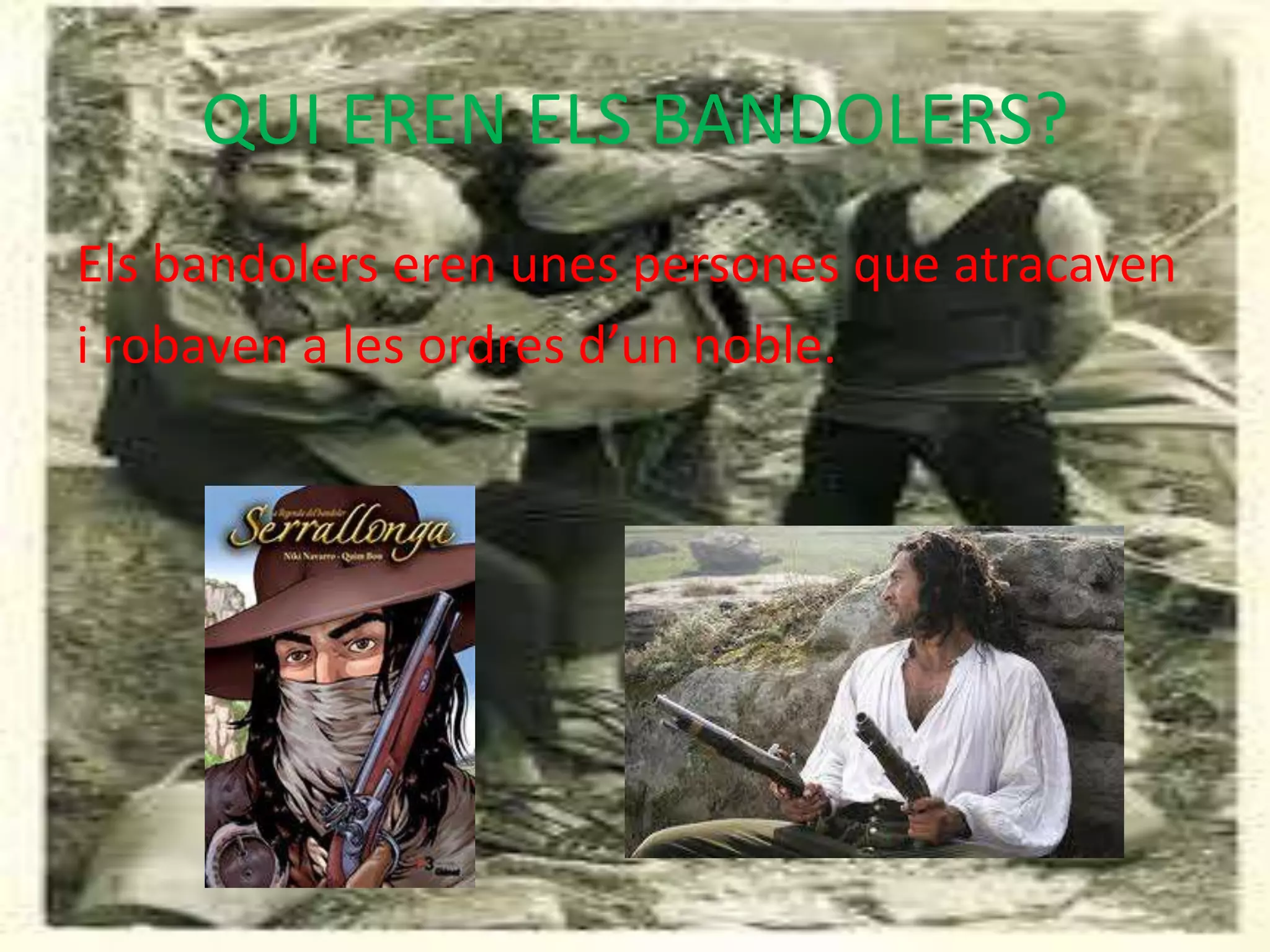 Els bandolers 1 | PPTX