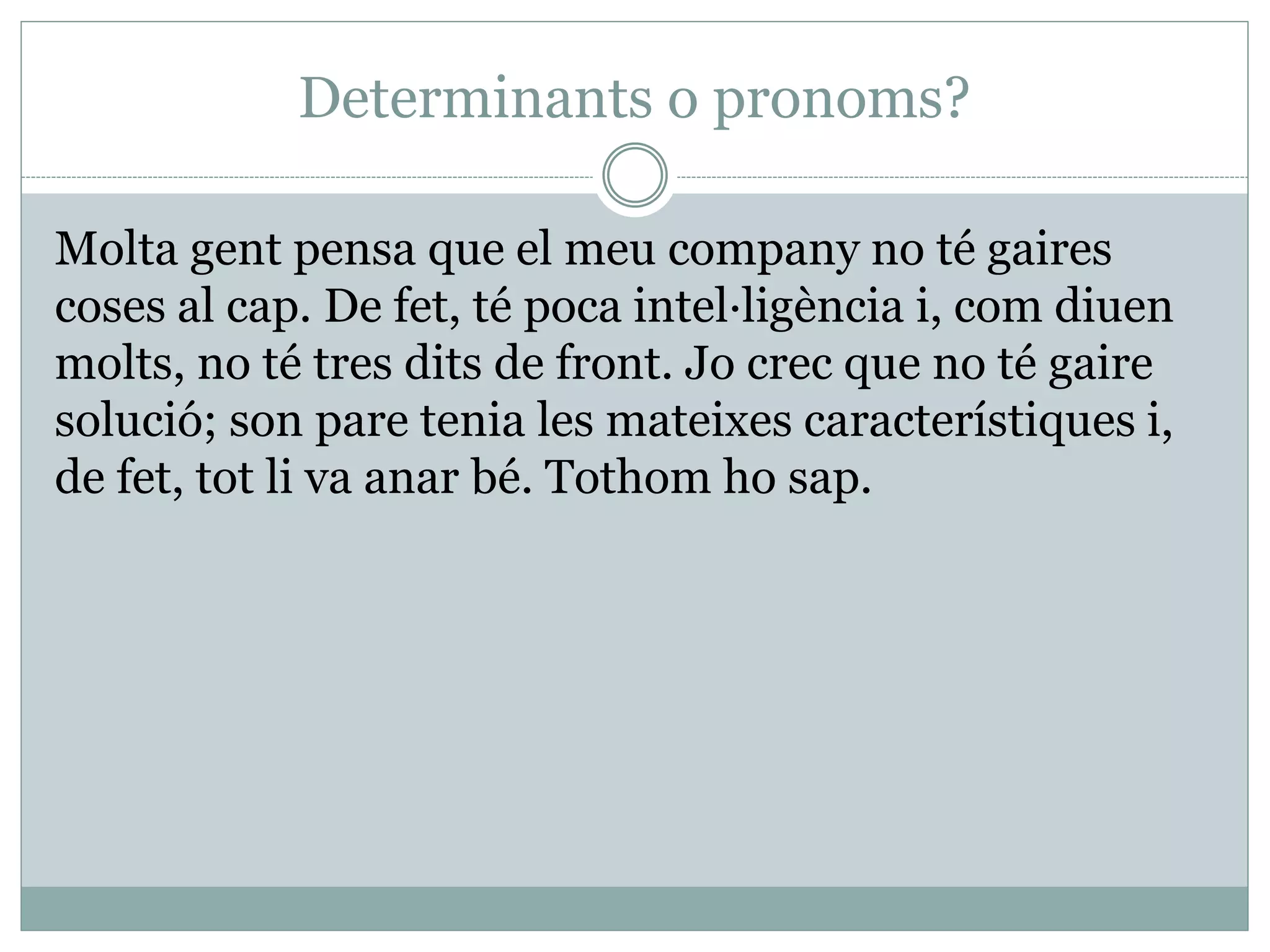Els determinants i els pronoms | PPT