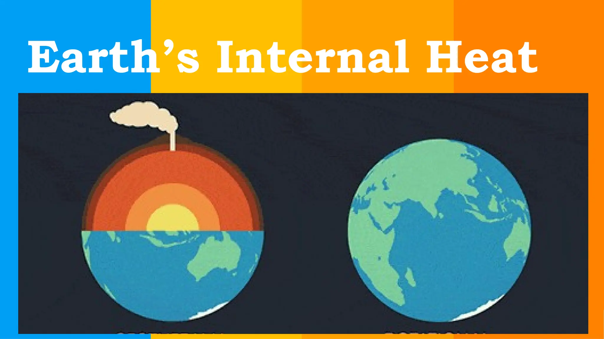 Earth and Life Sciences_Earth's Internal Heat.pptx