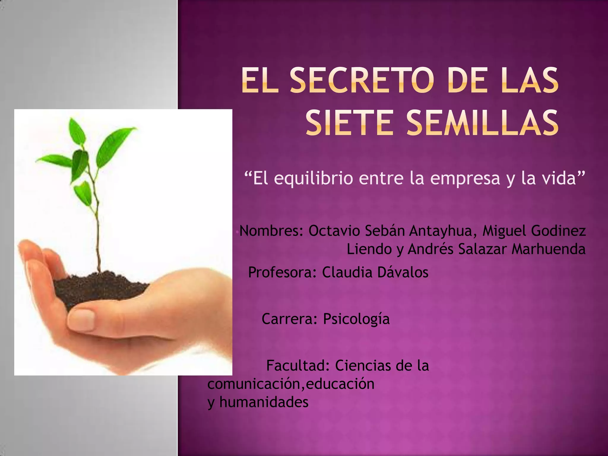 El secreto de las siete semillas | PPT