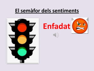 El semàfor dels sentiments | ZIP