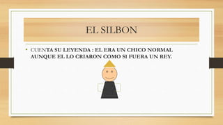 El silbon y su leyenda | PPTX