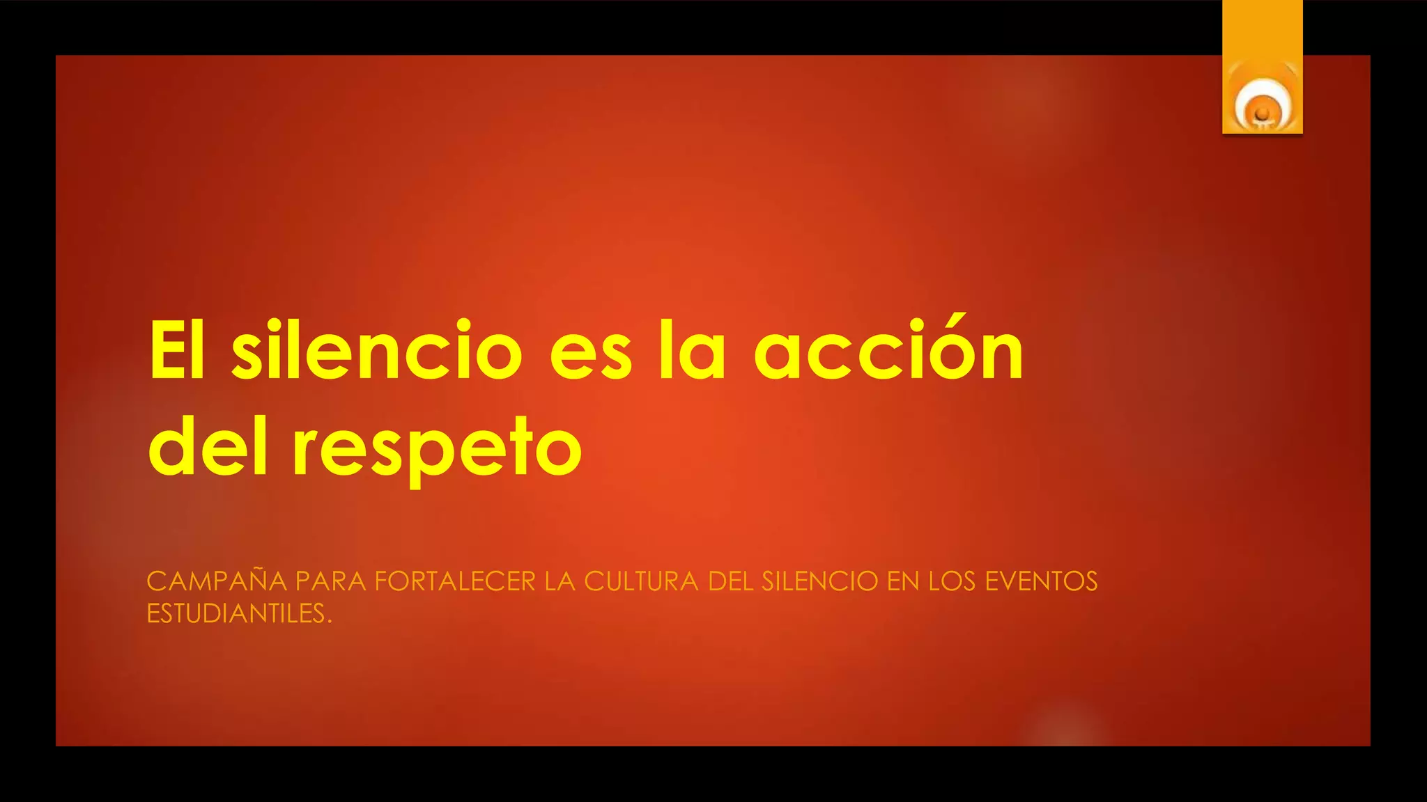 El silencio es la acción del respeto | PPTX