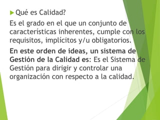 El sistema de gestión de la calidad | PPTX