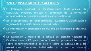 EL SISTEMA NACIONAL DE CUALIFICACIONES Y FORMACIÓN PROFESIONAL | PPTX