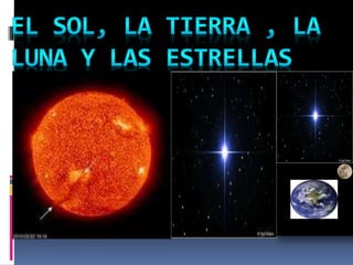 El sol, la tierra , la luna | PPTX