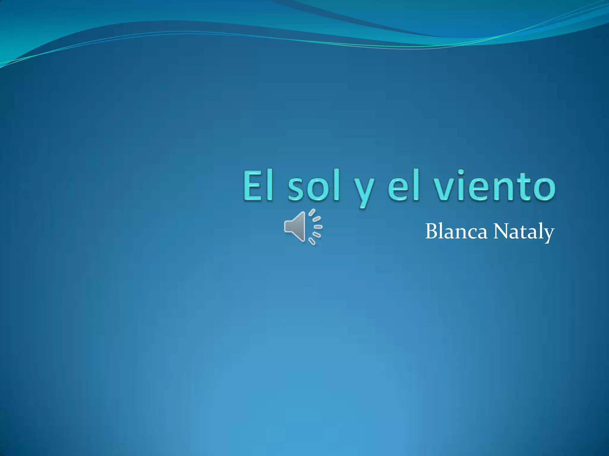 El sol y el viento | PPTX