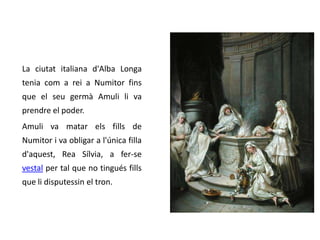 La llegenda de Ròmul i Rem | PPT